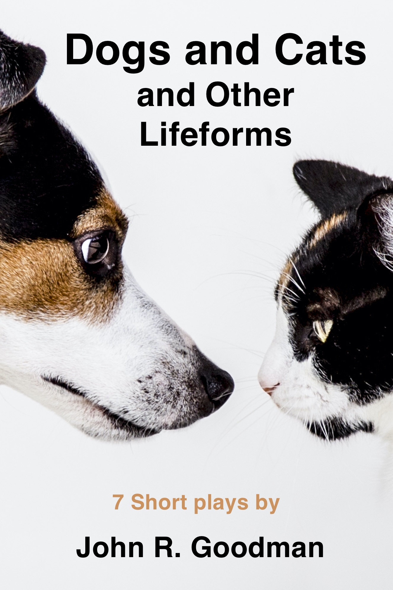 Dogs and Cats and Other Lifeforms by John R. Goodman | Goodreads