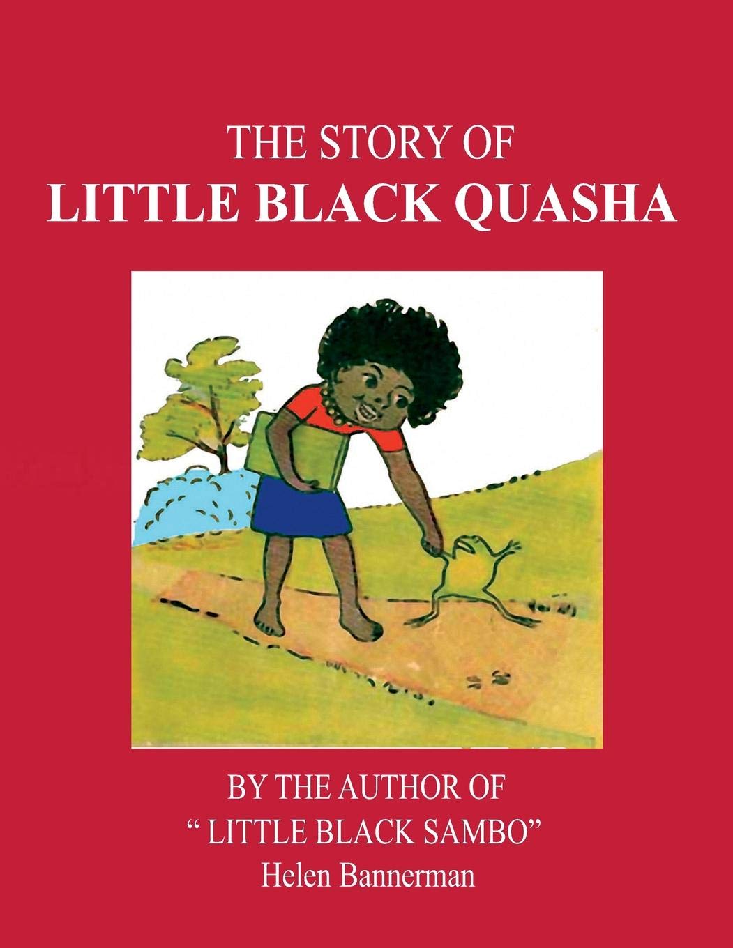 The story of little black quasha: by Helen Bannerman by Helen Bannerman ...