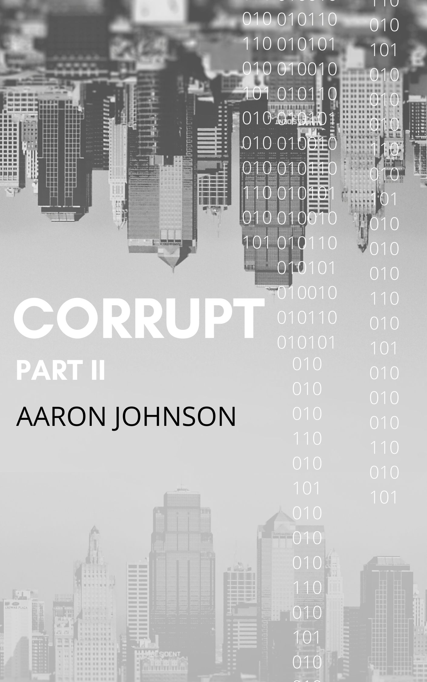 Corrupt: Part II by Aaron Johnson | Goodreads