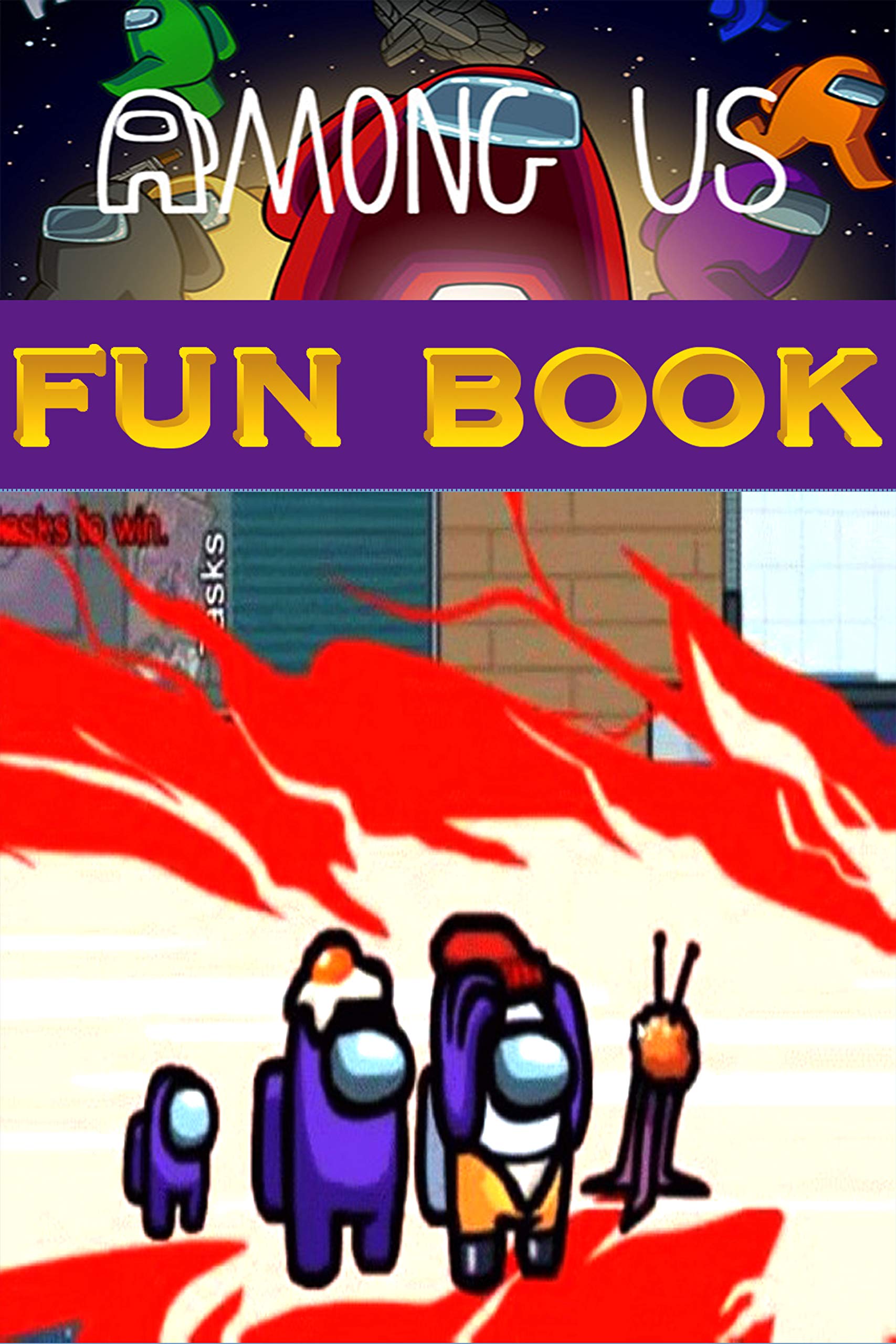 Among Us Fun Book: Humor Lab, Comedy, Silly Jokes, Trolls, Epic Fails ...