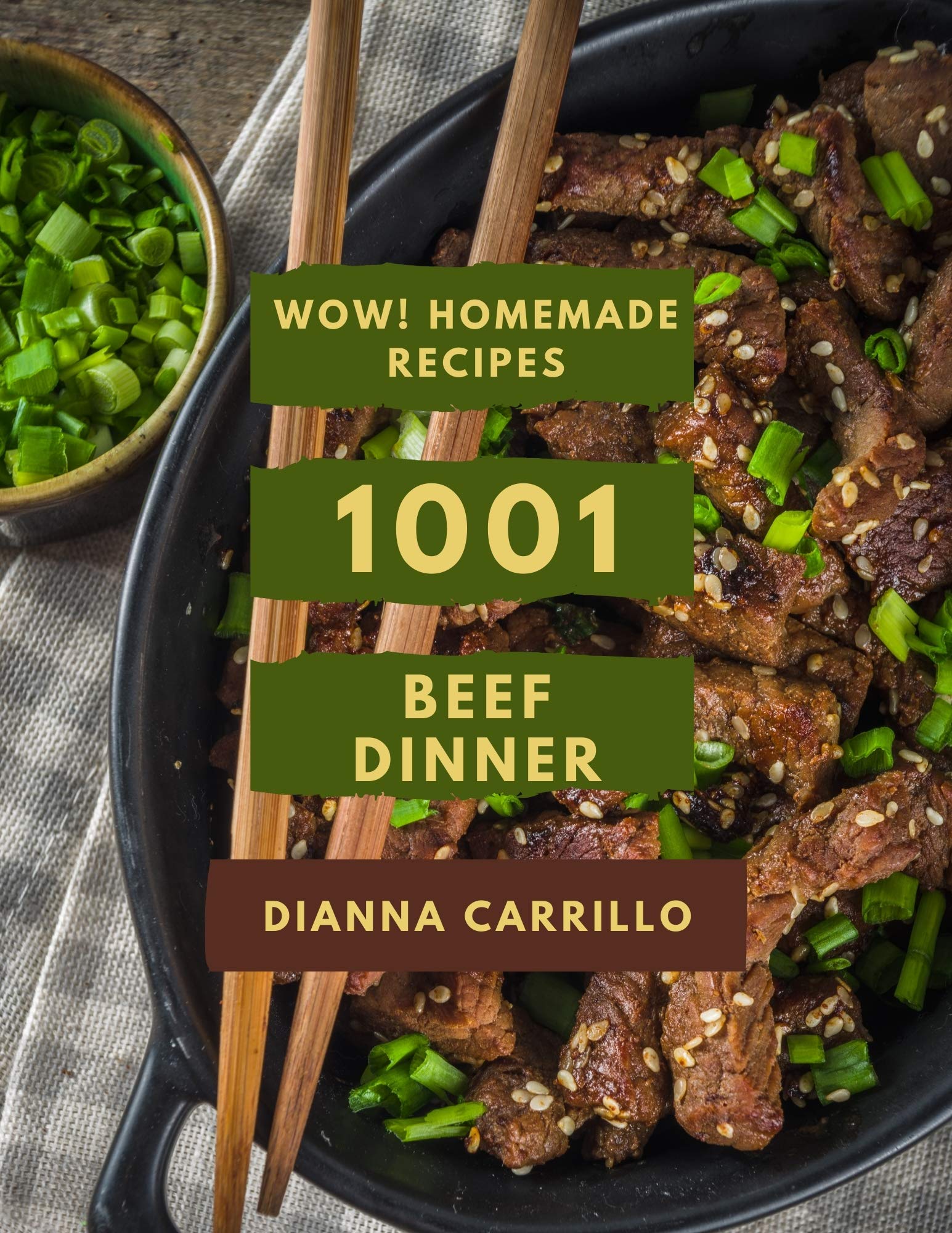 Wow 1001 Homemade Beef Dinner Recipes Make Cooking At Home Easier wow-1001-homemade-beef-dinner-recipes-make-cooking-at-home-easier
