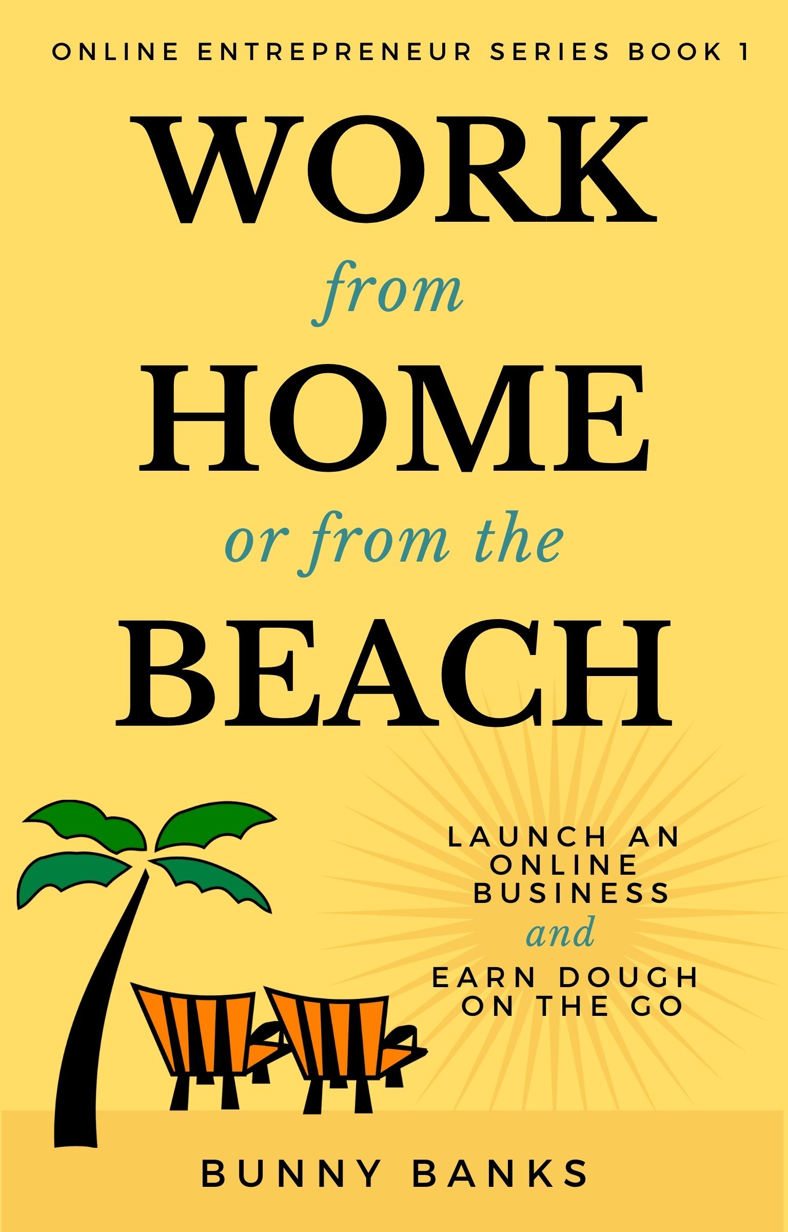 Work from Home or from the Beach by Bunny Banks | Goodreads