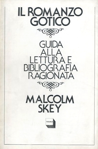 Il romanzo gotico: Guida alla lettura e bibliografia ragionata by ...