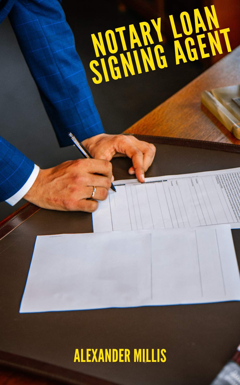 Notary Loan Signing Agent by Alexander Millis | Goodreads