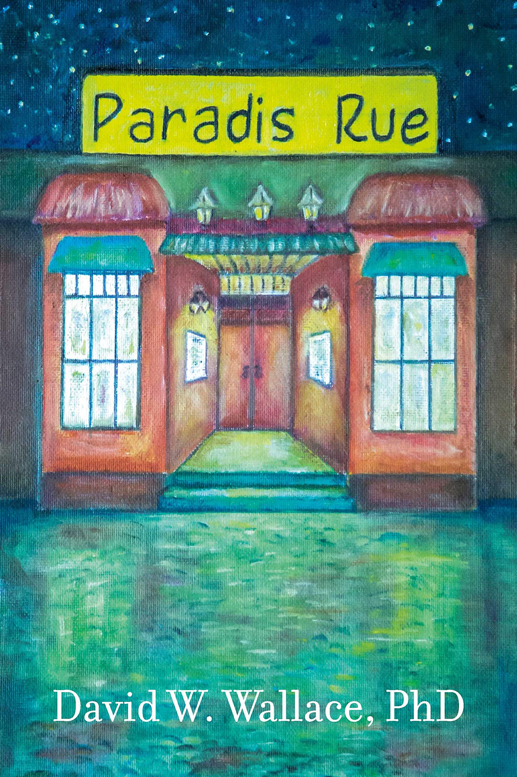 Paradis Rue by David W. Wallace | Goodreads