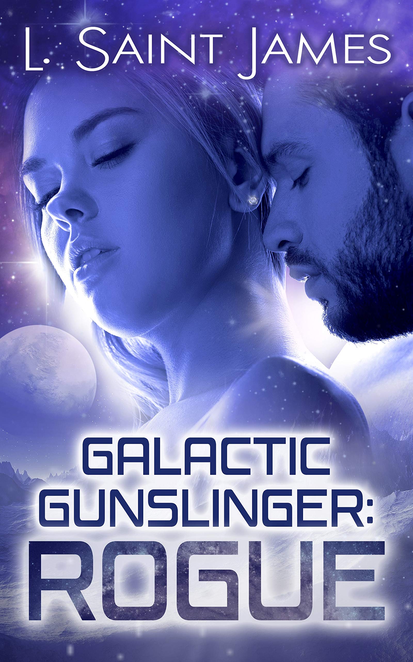 Galactic Gunslinger: Rogue by L. Saint James | Goodreads