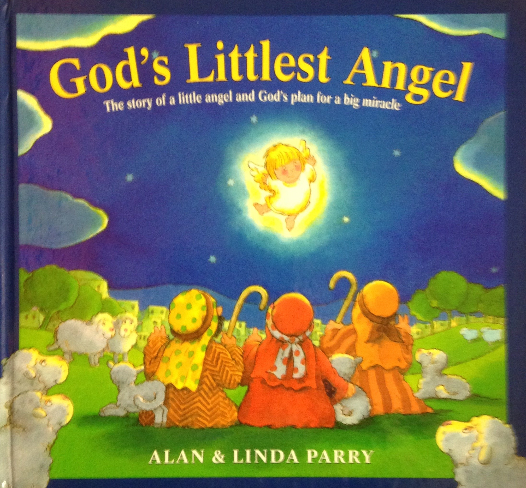 God's Littlest Angel: The Story of a Little Angel and God's Plan for a ...