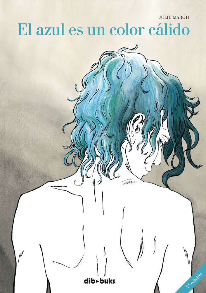 El azul es un color cálido by Jul Maroh | Goodreads