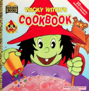Wacky Witch's Cookbook by Golden Books | Goodreads
