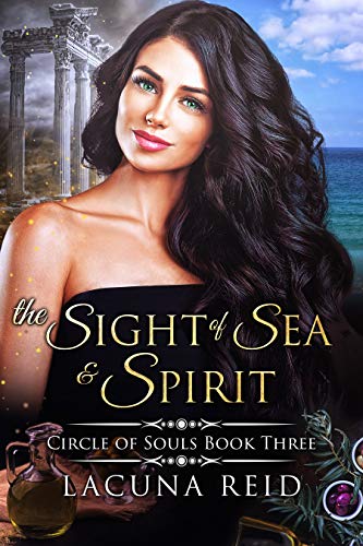 The Sight of Sea and Spirit (Circle of Souls, #3) by Lacuna Reid ...