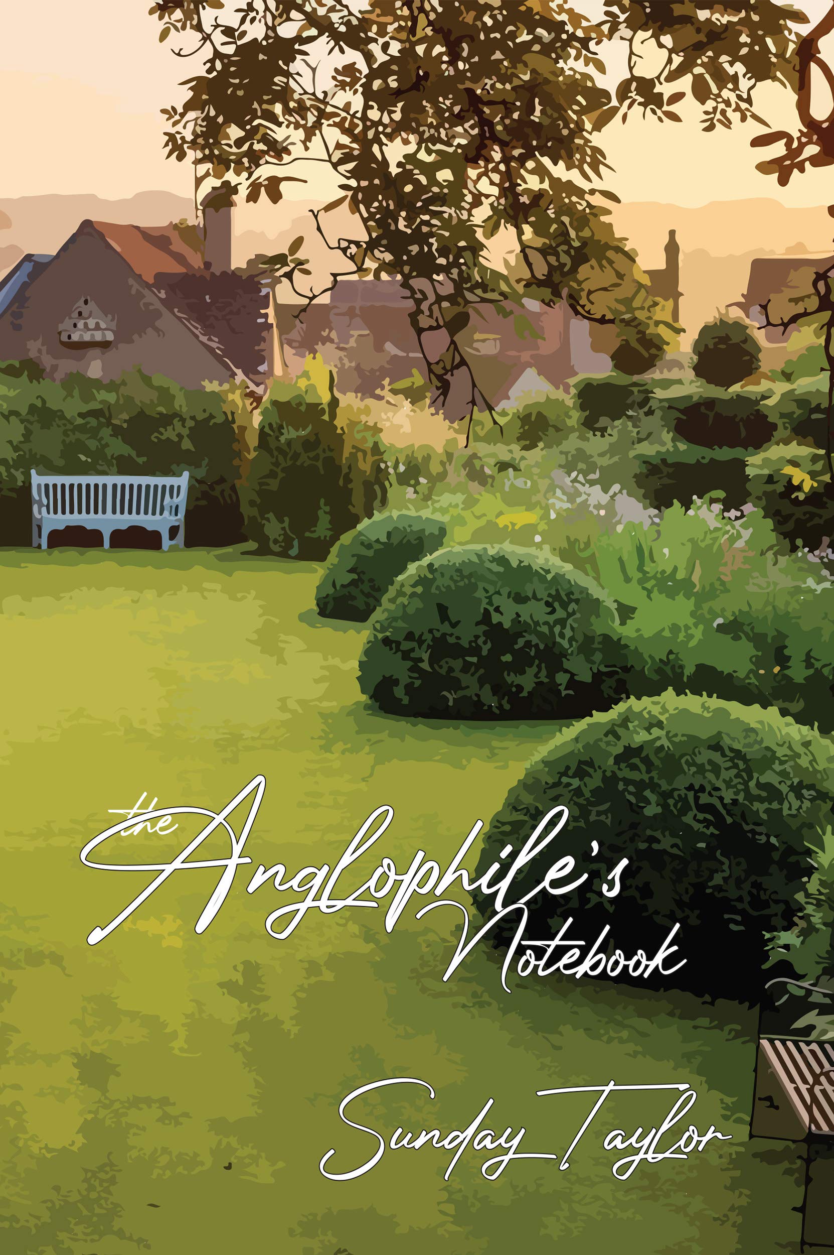 The Anglophile's Notebook by Sunday Taylor | Goodreads