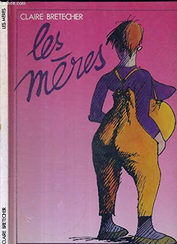 Meres by Claire Bretécher | Goodreads