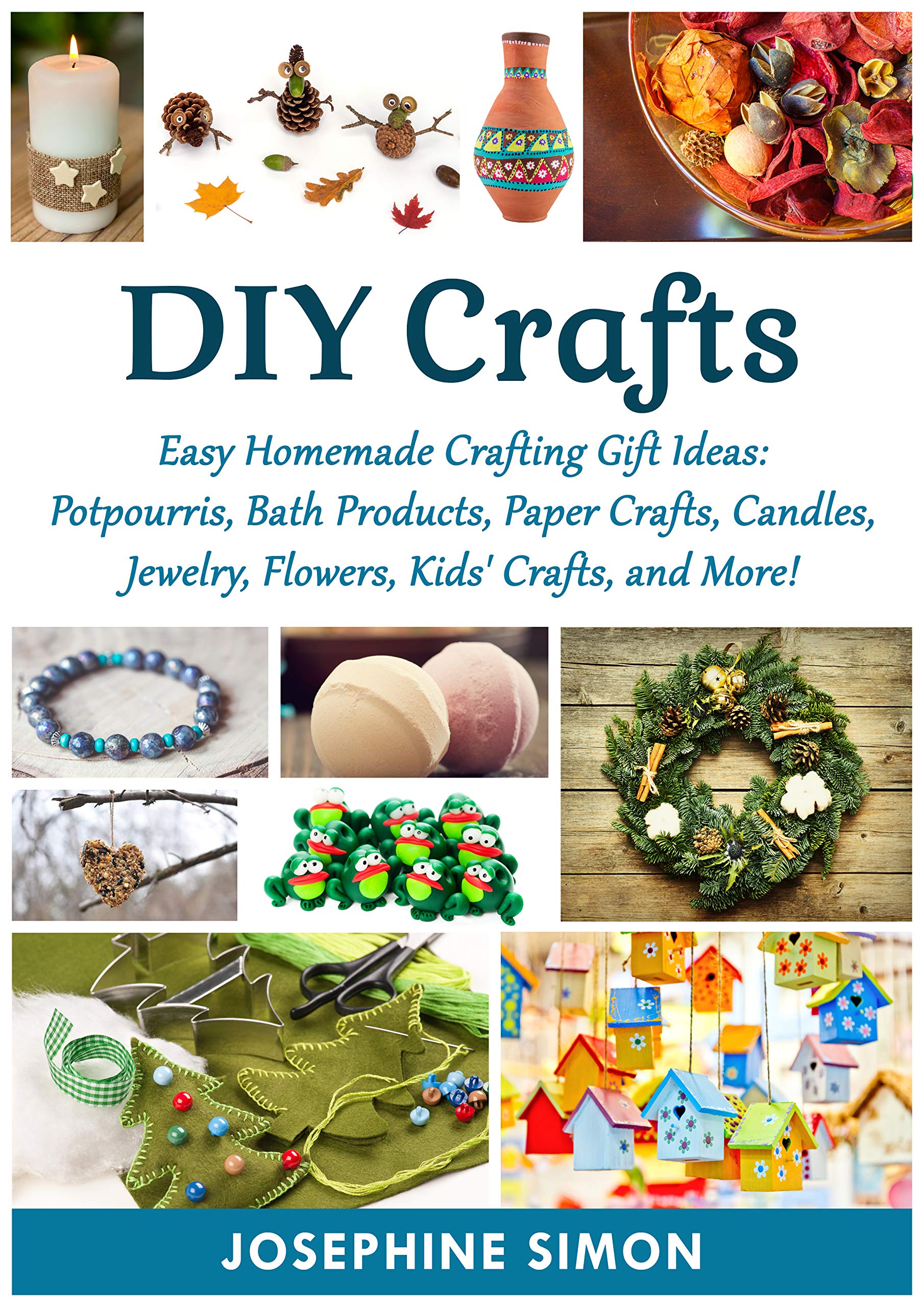 DIY Crafts: Easy Homemade Crafting Ideas: Potpourris, Bath Products ...