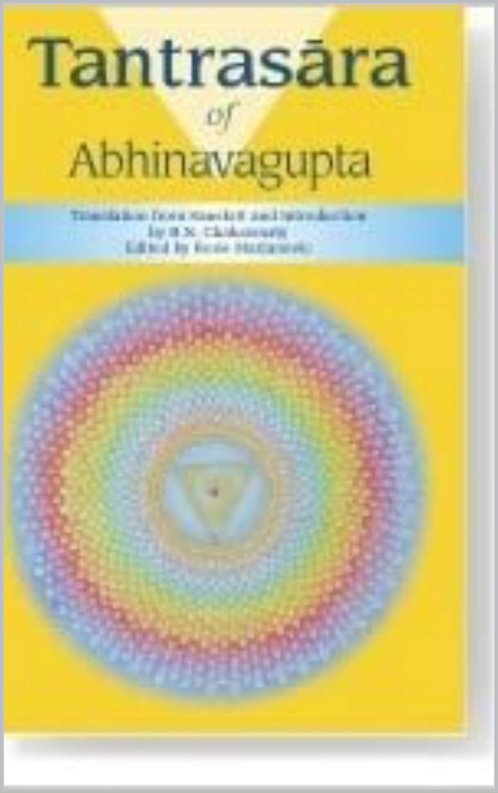 Tantrasara of Abhinavagupta by H.N. Chakravarty | Goodreads