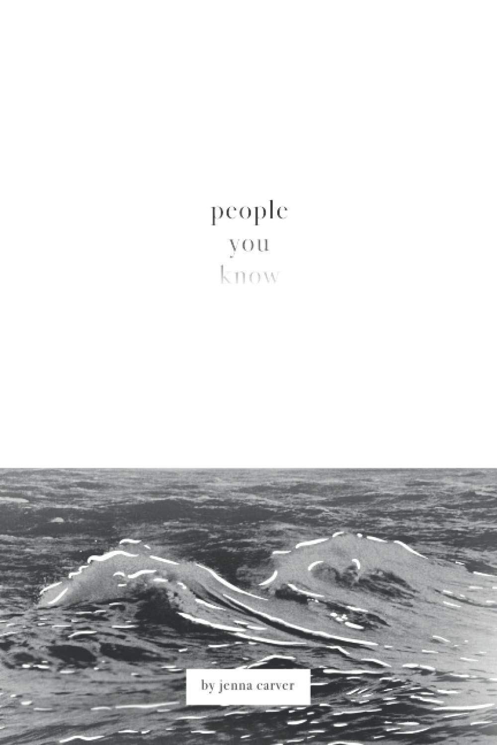 People You Know by Jenna Carver | Goodreads