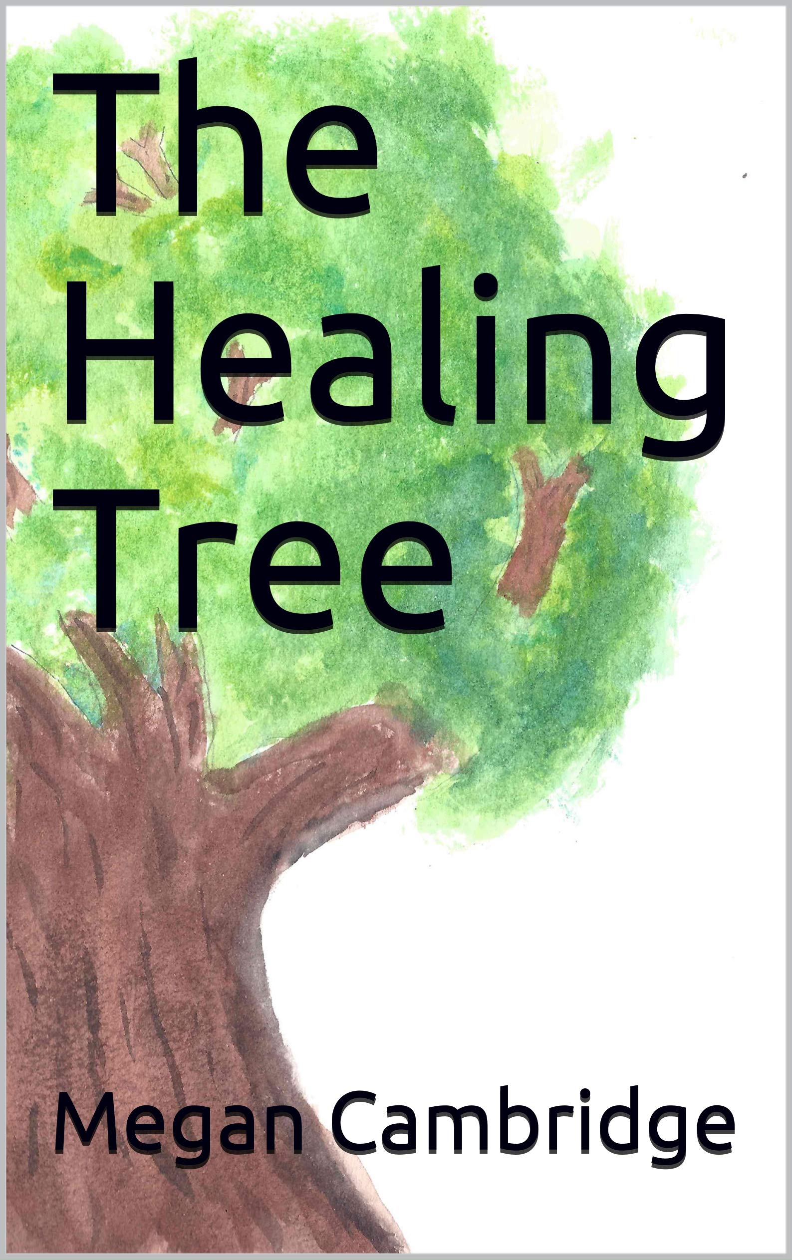 The Healing Tree by Megan Cambridge | Goodreads