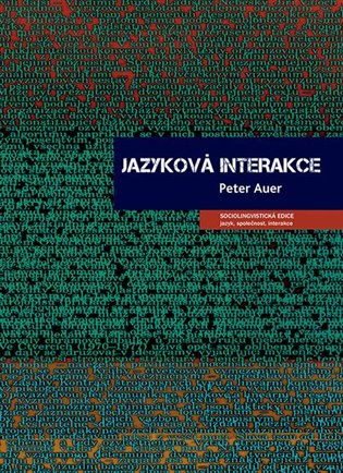 Jazyková interakce by Peter Auer | Goodreads