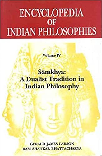 Encyclopedia of Indian Philosophies Vol. IV: Samkhya Philosophy by ...