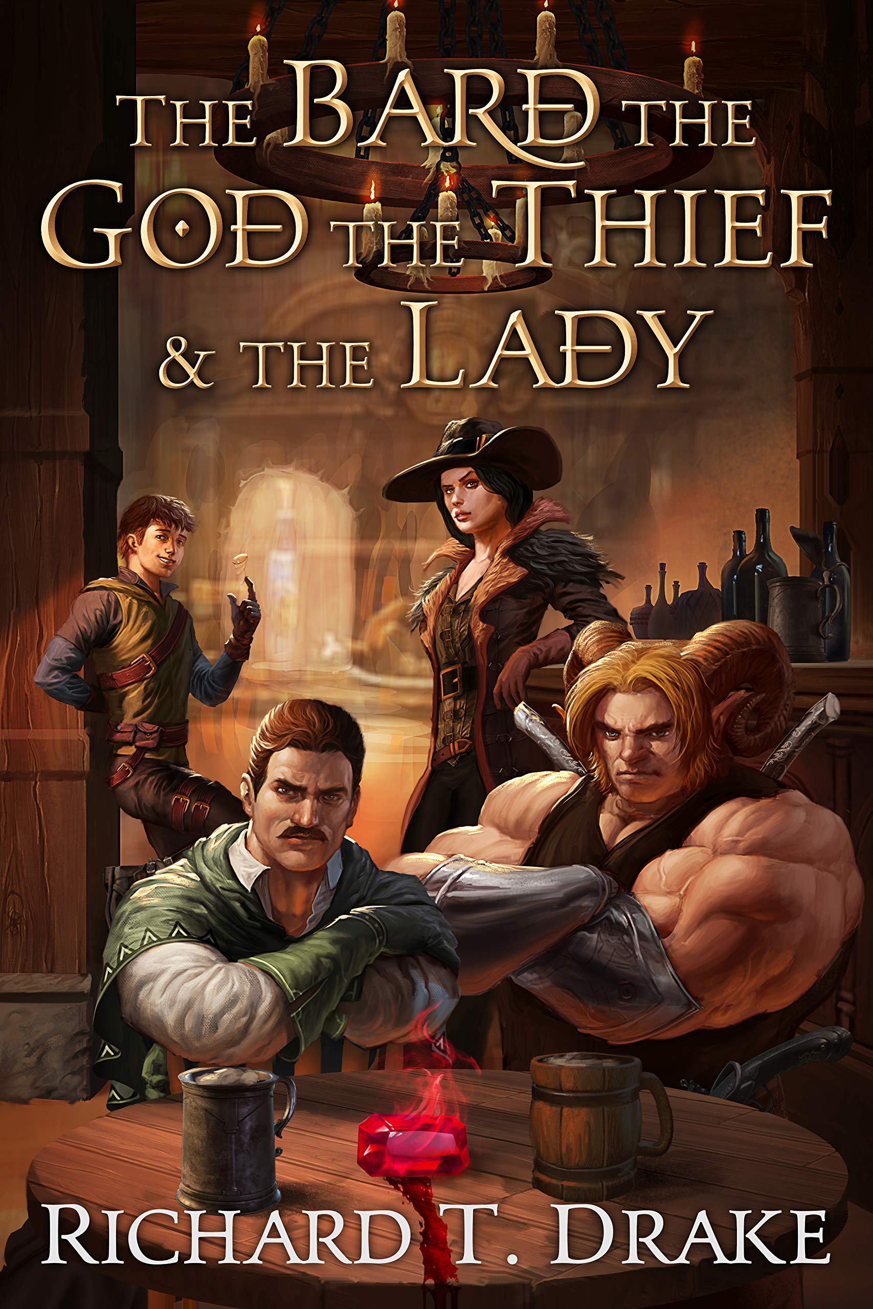 The Bard the God the Thief and the Lady by Richard T. Drake | Goodreads