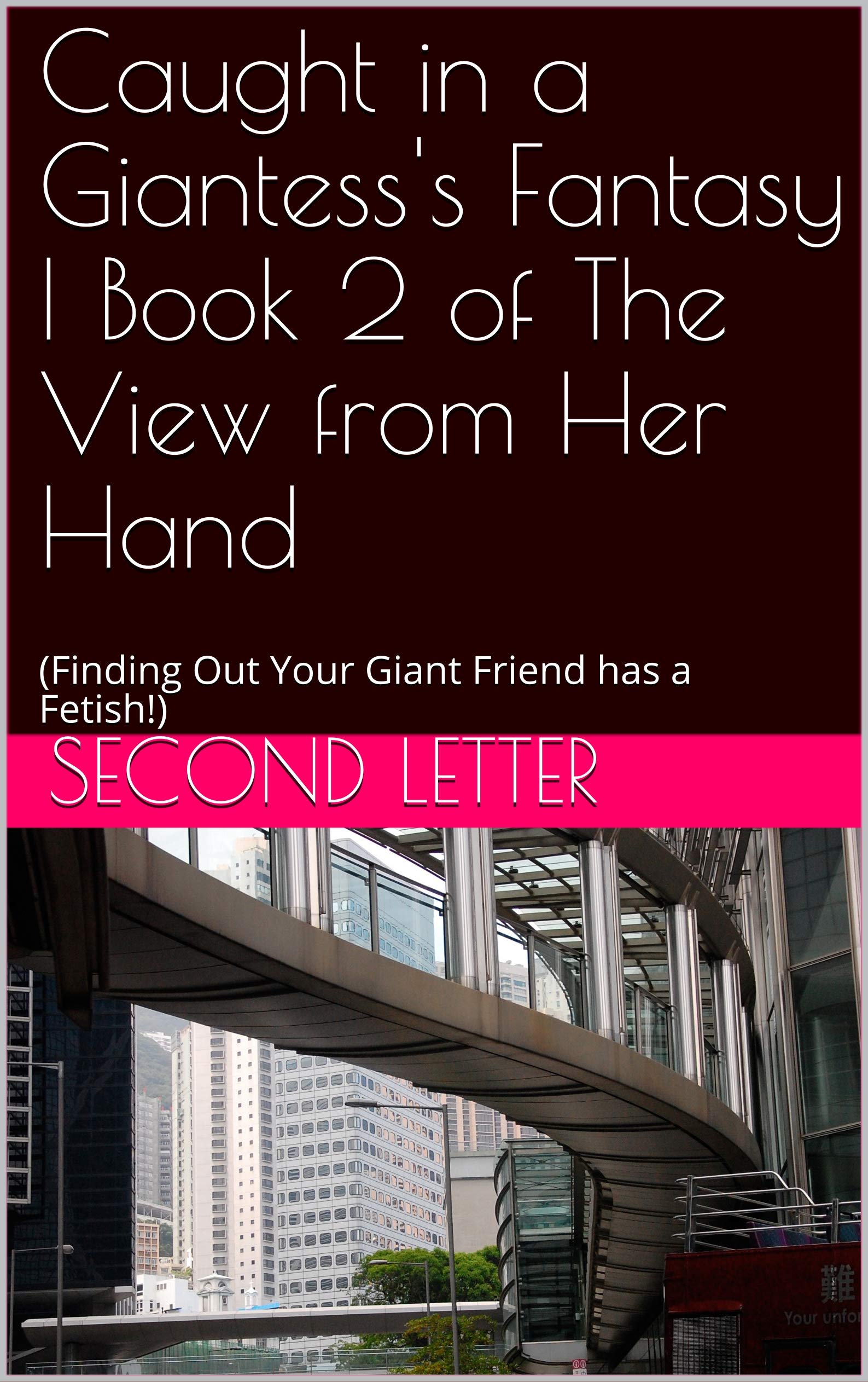Caught in a Giantess's Fantasy by Second Letter | Goodreads