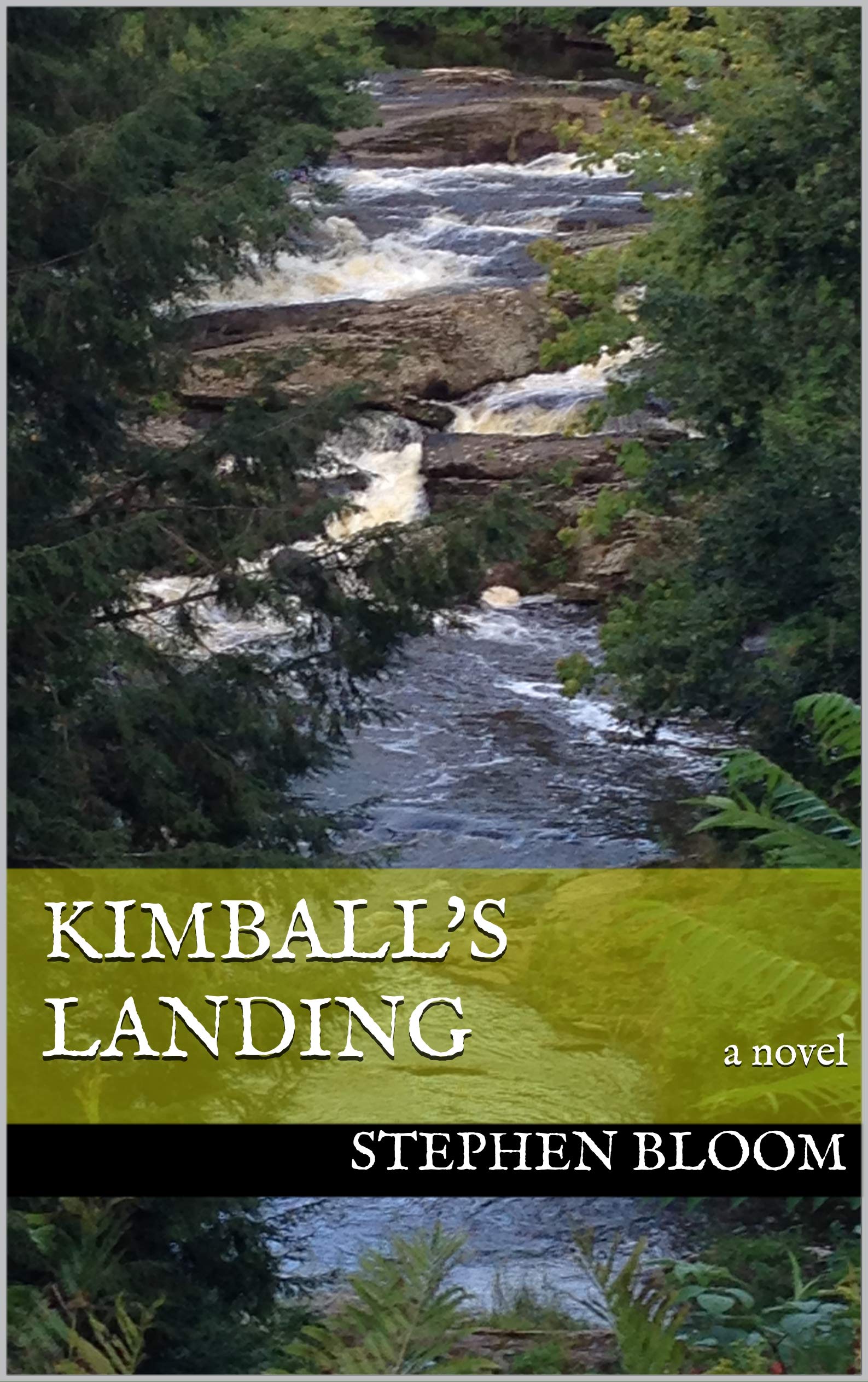 Kimball's Landing by Stephen Bloom | Goodreads