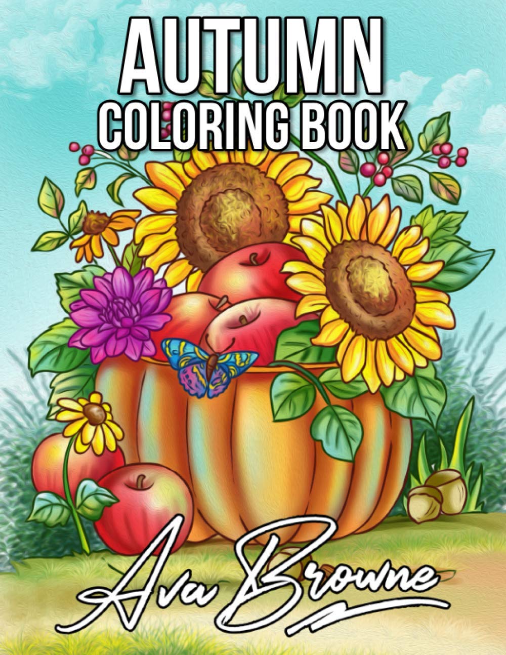 Autumn Coloring Book: A Coloring Book For Adults Featuring Relaxing ...
