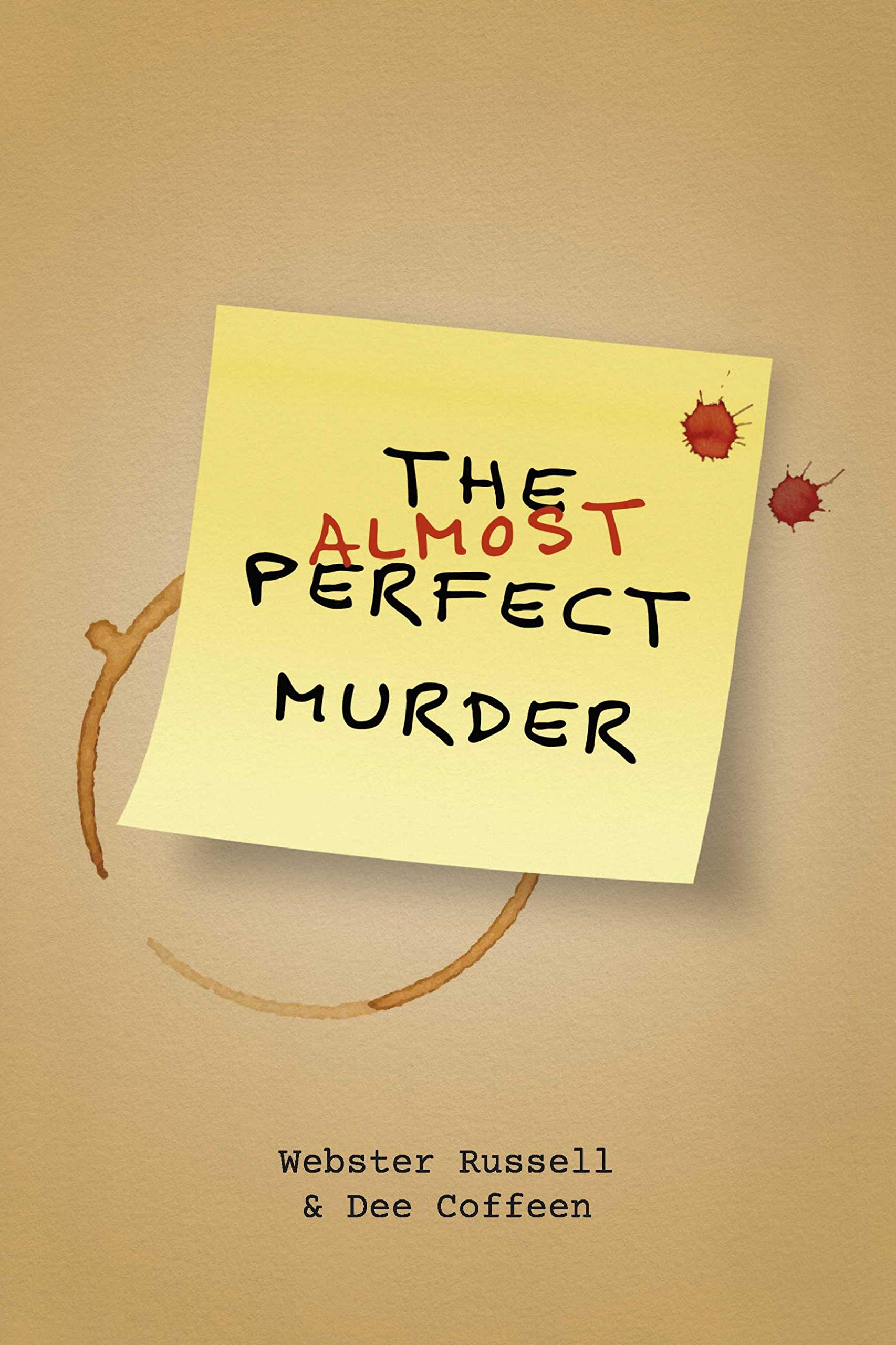 The Almost Perfect Murder by Webster Russell | Goodreads