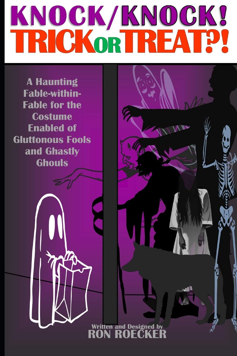 KNOCK, KNOCK! TRICK OR TREAT?!: A Haunting Fable-within-Fable for the ...