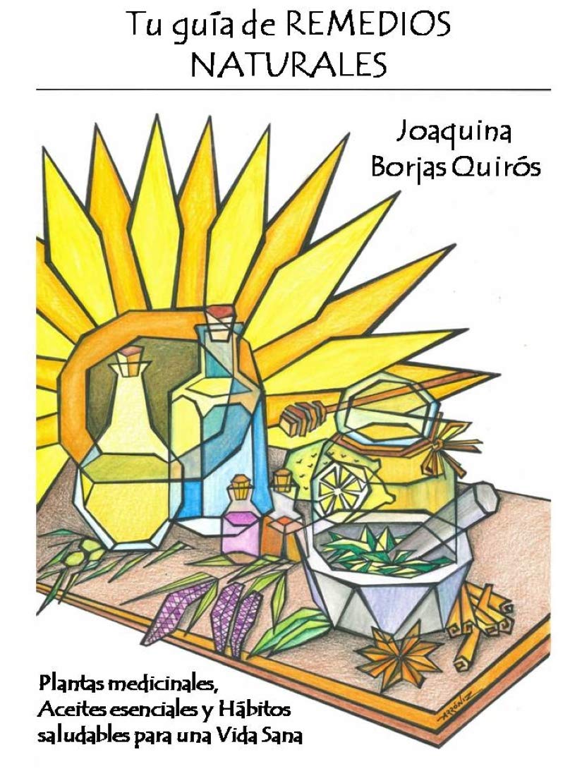 Tu guía de Remedios Naturales: Plantas medicinales, aceites esenciales ...