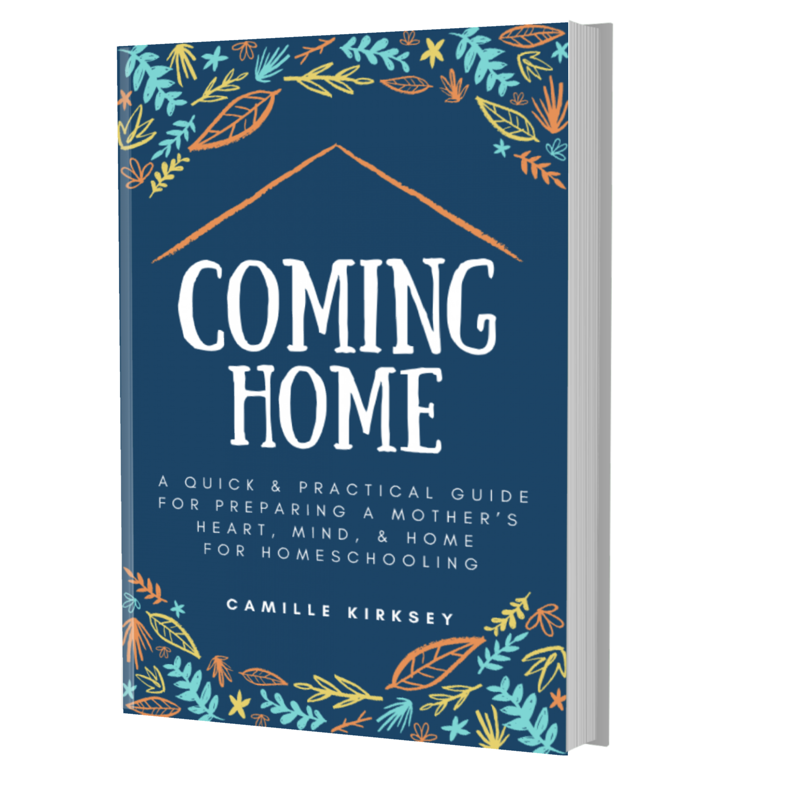 Coming Home: A Quick & Practical Guide for Preparing a Mother's Heart ...