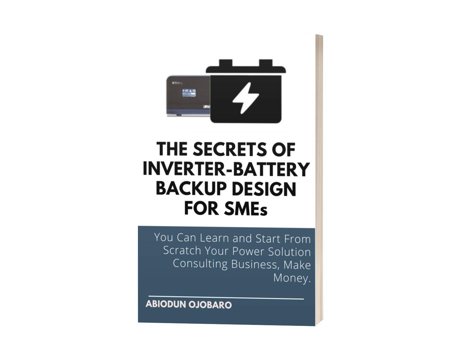 THE SECRETS OF INVERTER-BATTERY DESIGN: You Can Learn and Start From ...