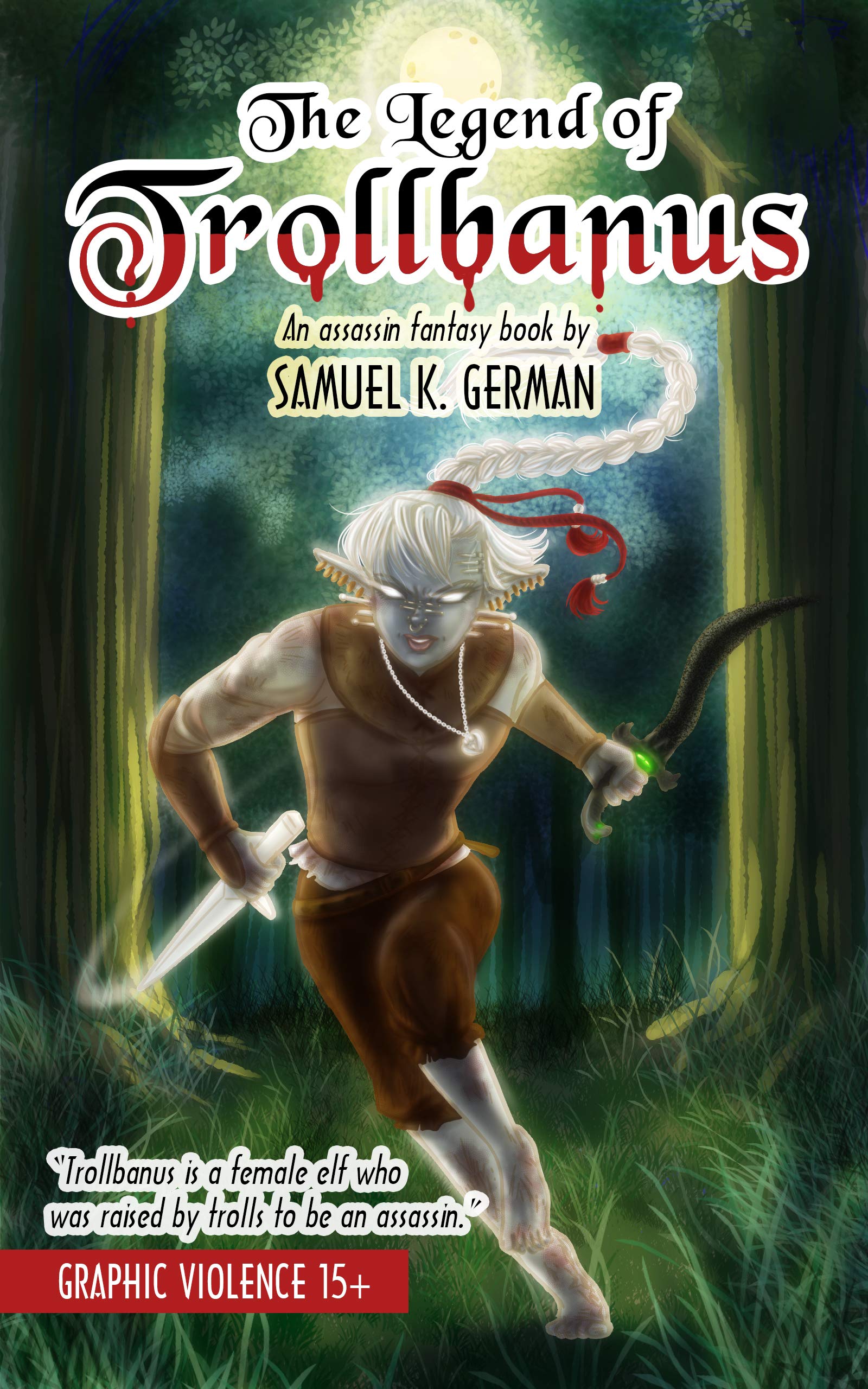 The Legend of Trollbanus : An assassin fantasy story by Samuel German ...