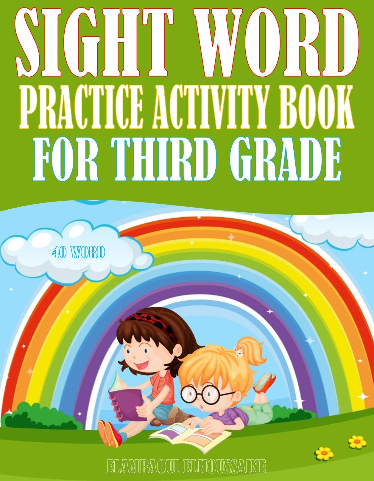 Sight Word Practice Activity Book: Learn, Trace & Practice The 40 Most ...