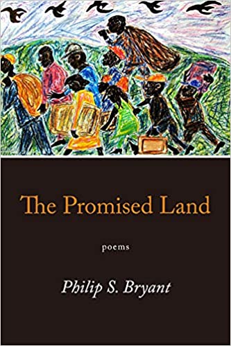 The Promised Land: Poems by Philip S. Bryant | Goodreads