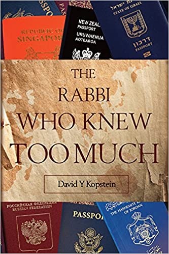 The Rabbi Who Knew Too Much by David Y Kopstein | Goodreads