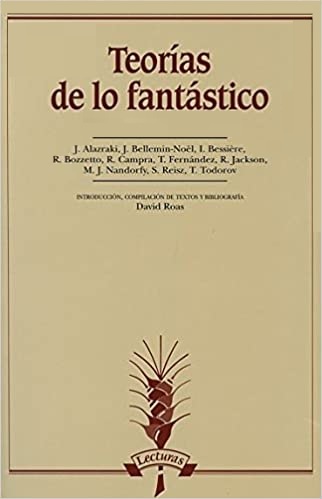 Teorías de lo fantástico by David Roas Deus | Goodreads