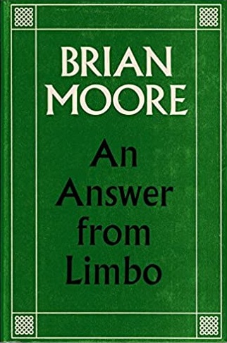 An Answer from Limbo by Brian Moore | Goodreads