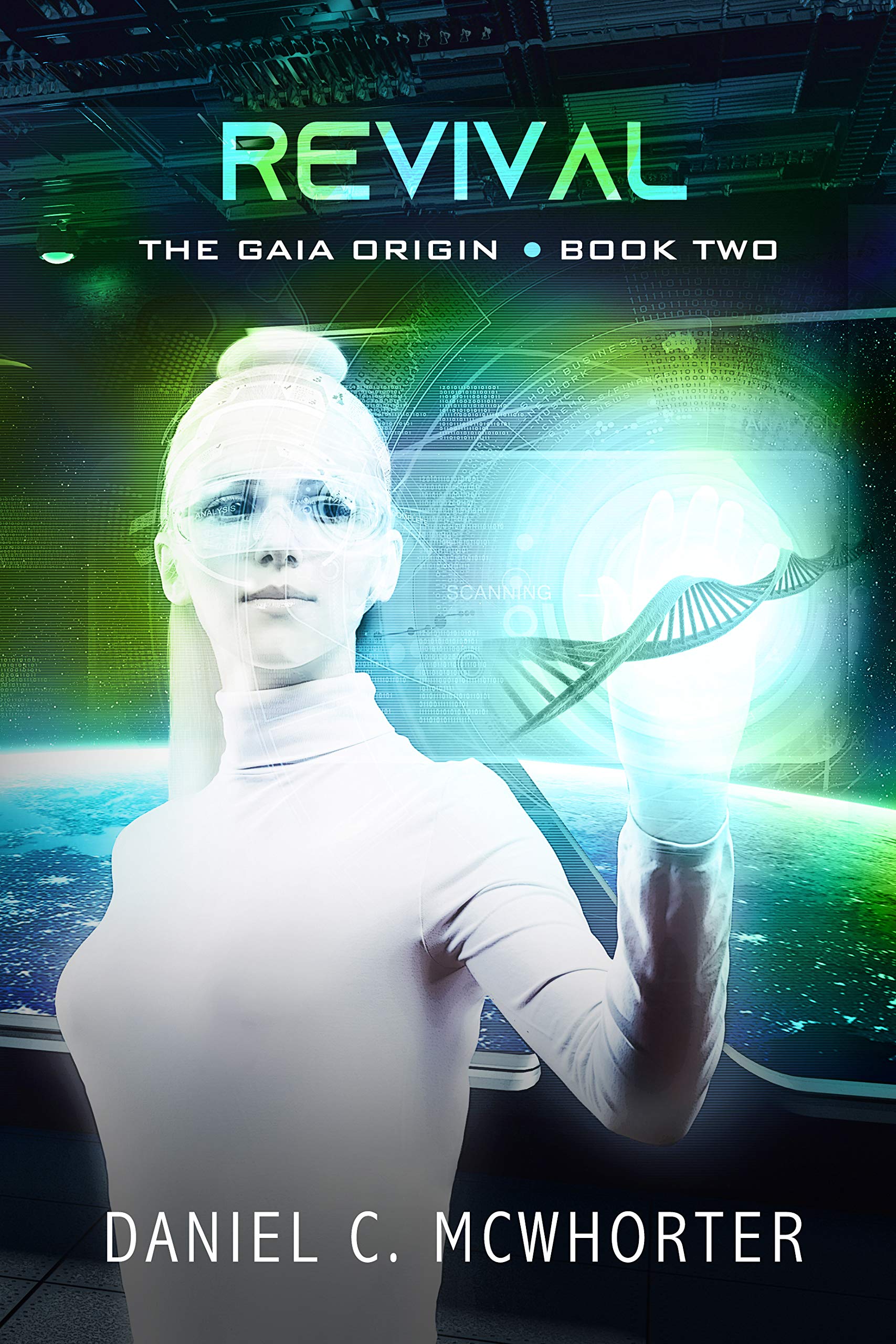 Revival (The Gaia Origin, #2) by Daniel C. McWhorter | Goodreads