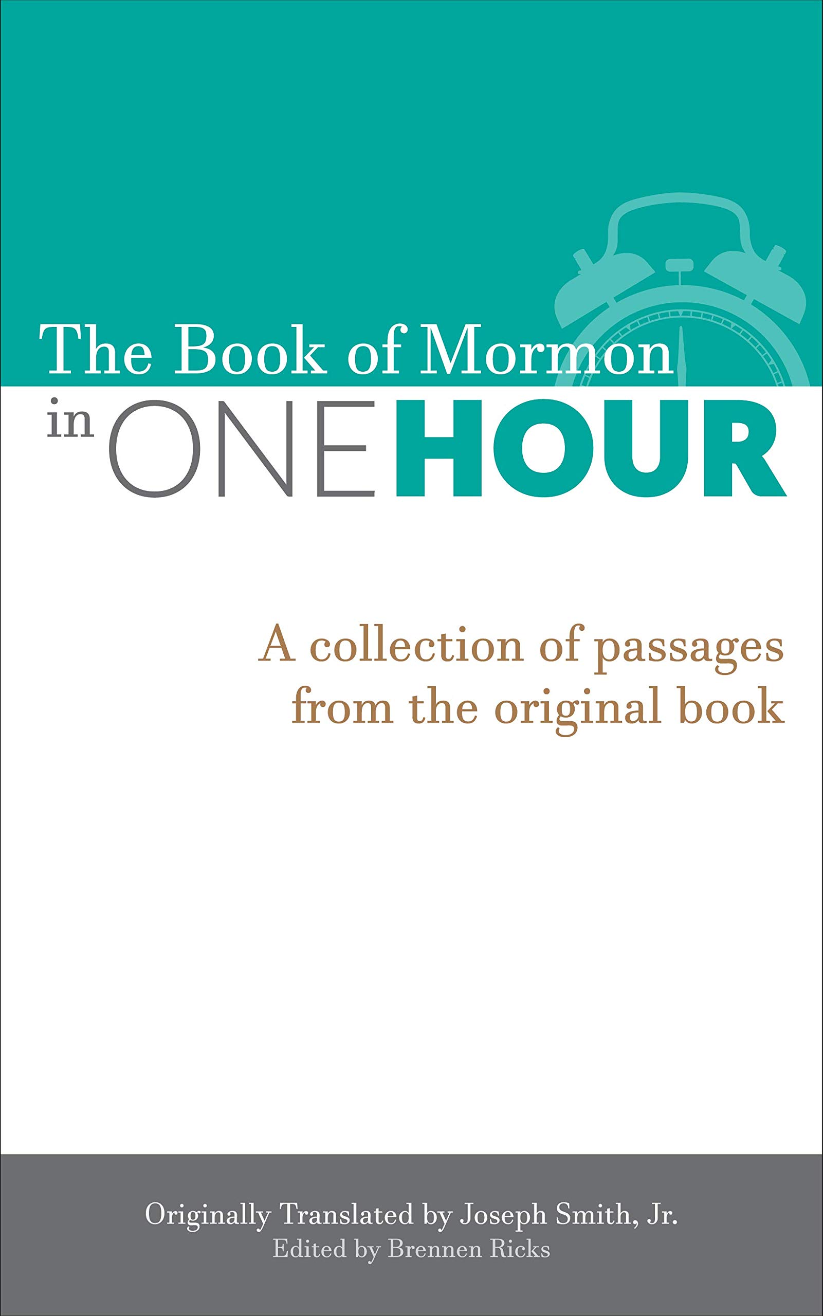 The Book of Mormon in One Hour: A collection of passages from the ...