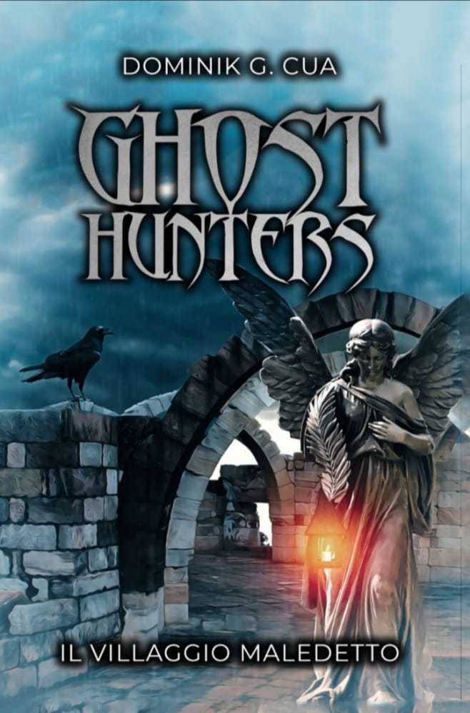 Il villaggio maledetto (Ghost hunters, #1)) by Dominik G. Cua | Goodreads