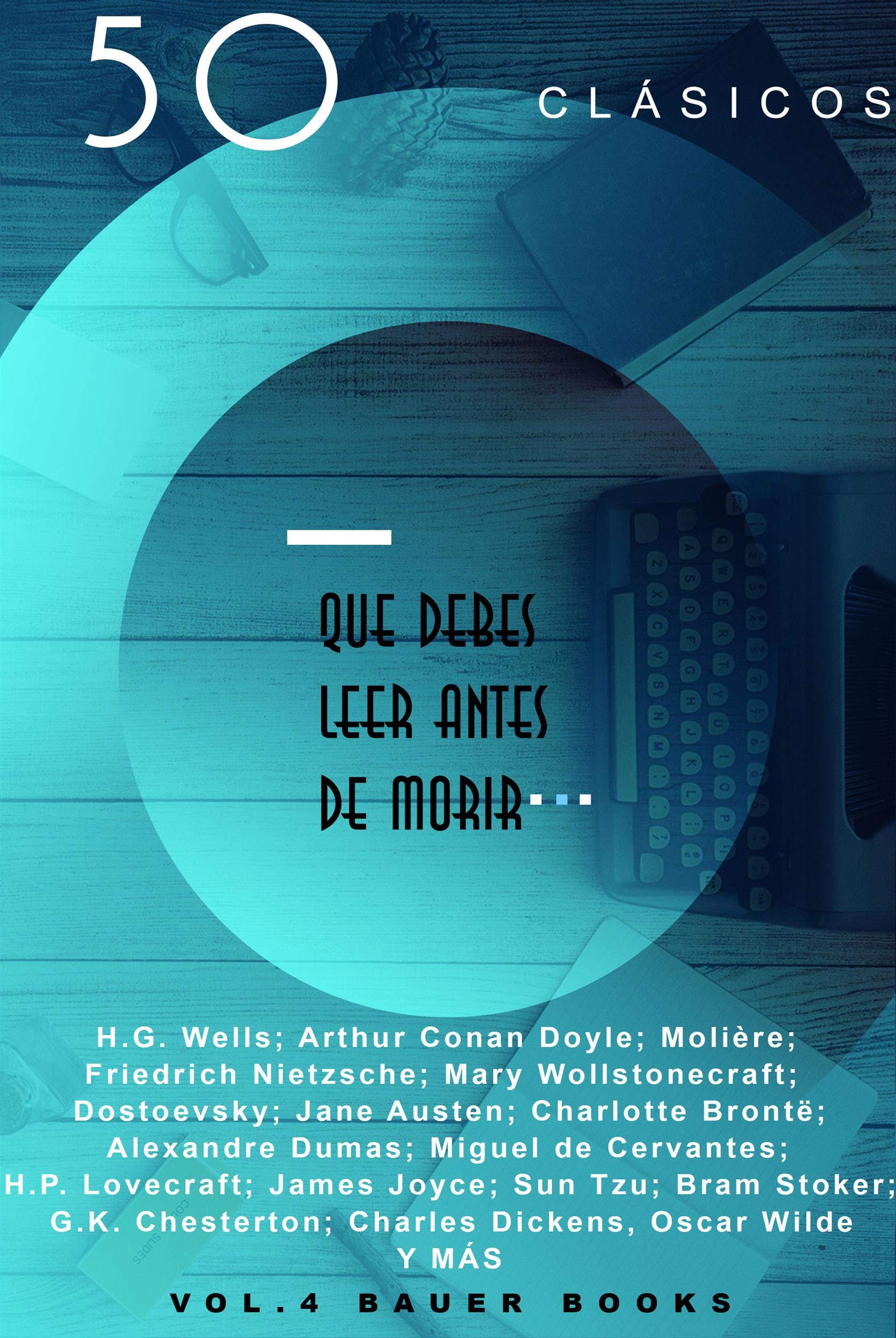 50 Obras Maestras que debes leer antes de morir: Vol. 4 (Bauer Books ...