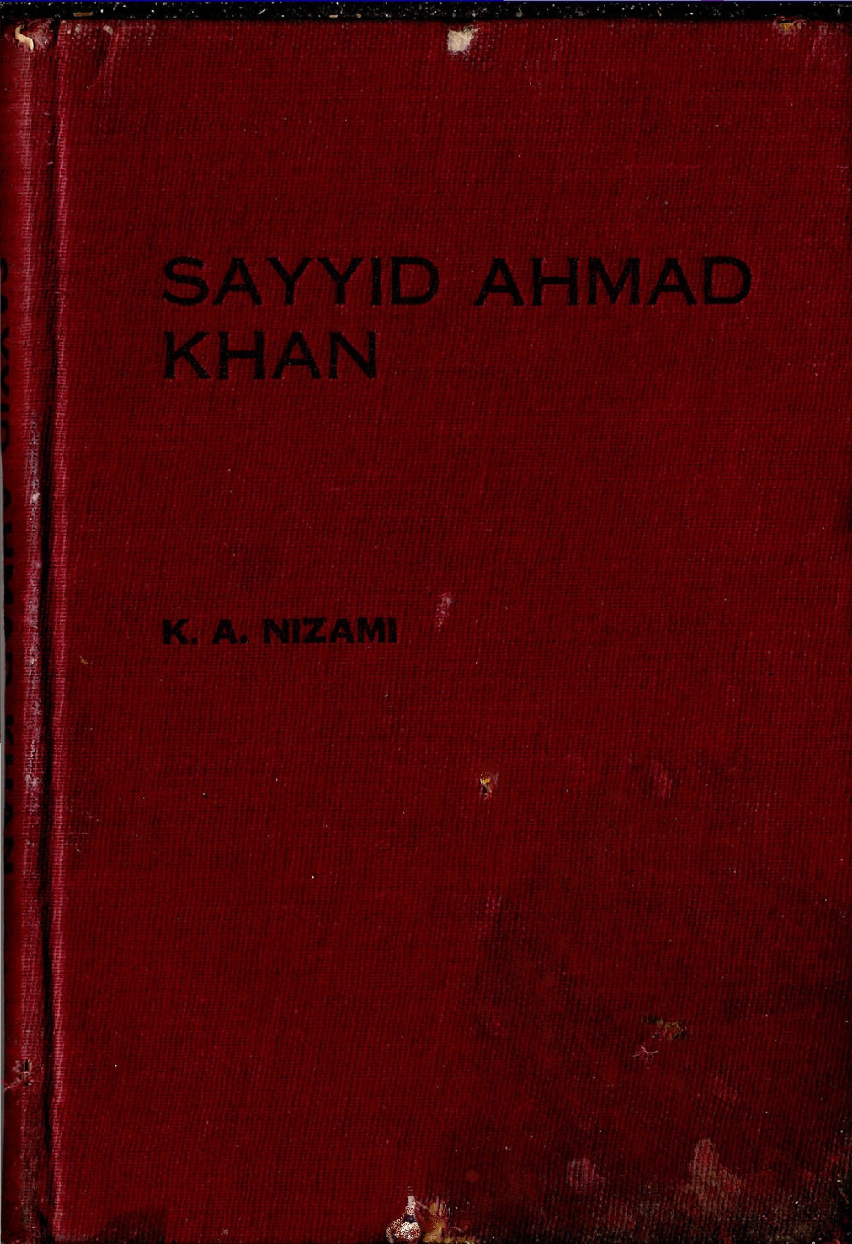Sayyid Ahmad Khan by K.A. Nizami | Goodreads