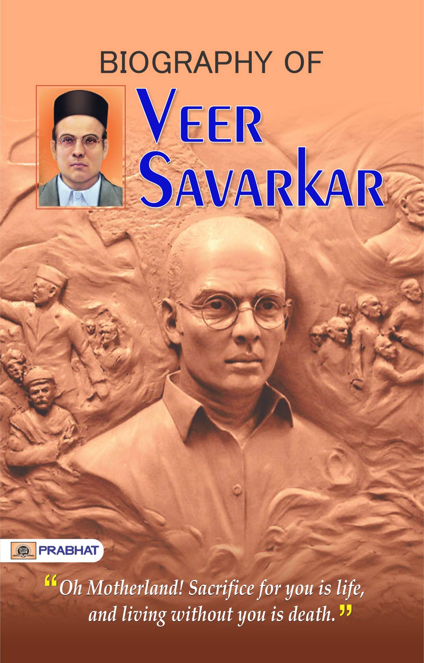 Biography of Veer Savarkar: A Patriot's Struggle for Freedom by A.K ...