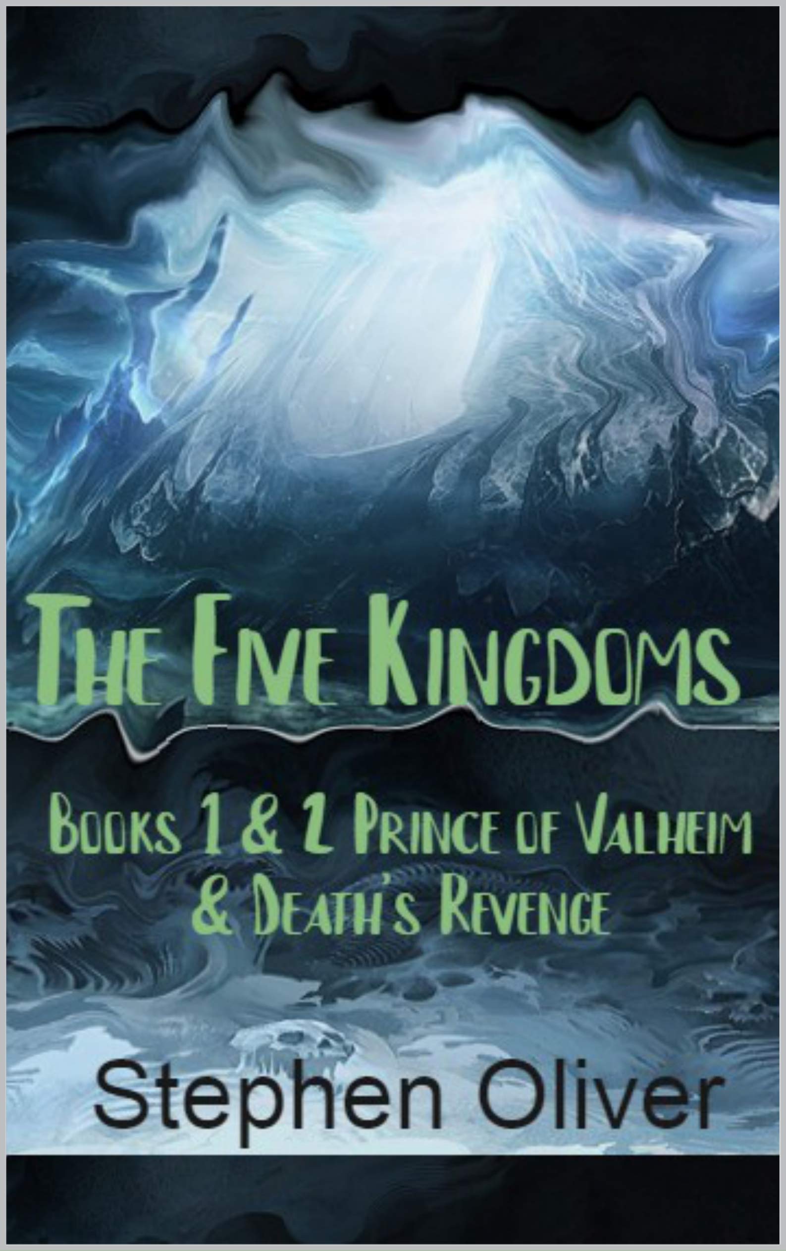 The Five Kingdoms - Prince of Valheim & Death's Revenge : Volume 1 of ...