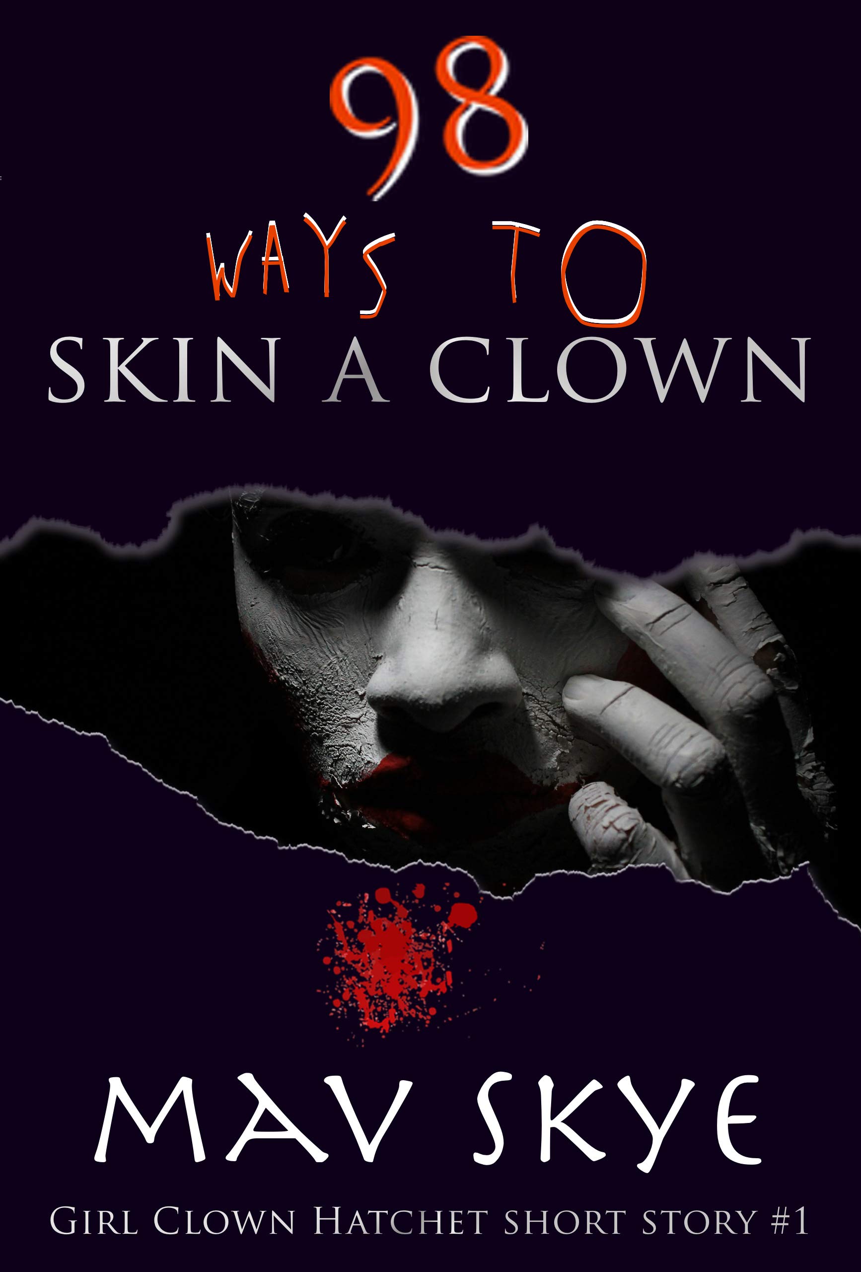 98 Ways to Skin a Clown by Mav Skye | Goodreads