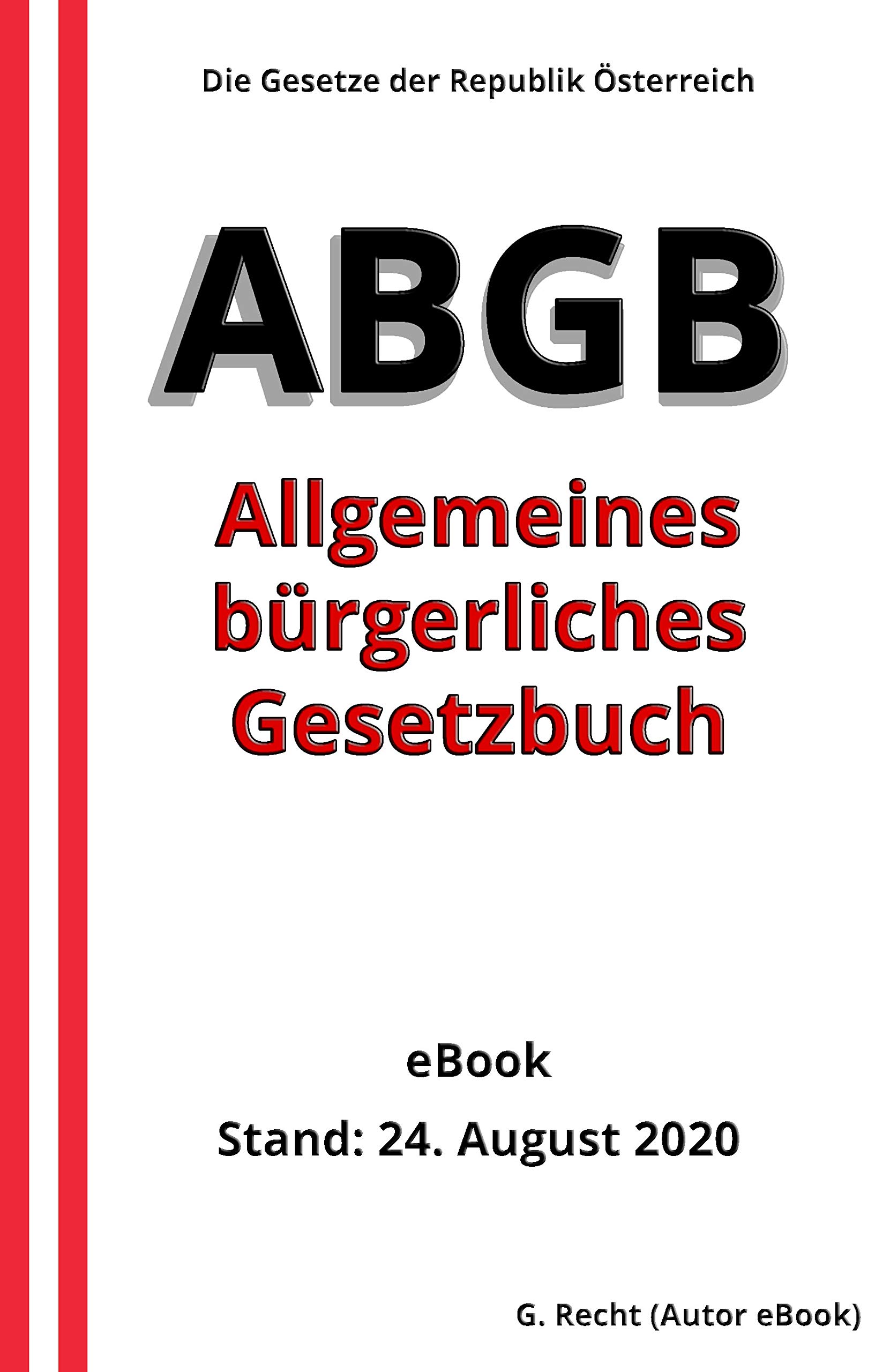 Das ABGB - Allgemeines bürgerliches Gesetzbuch, 2. Auflage 2020: Die ...