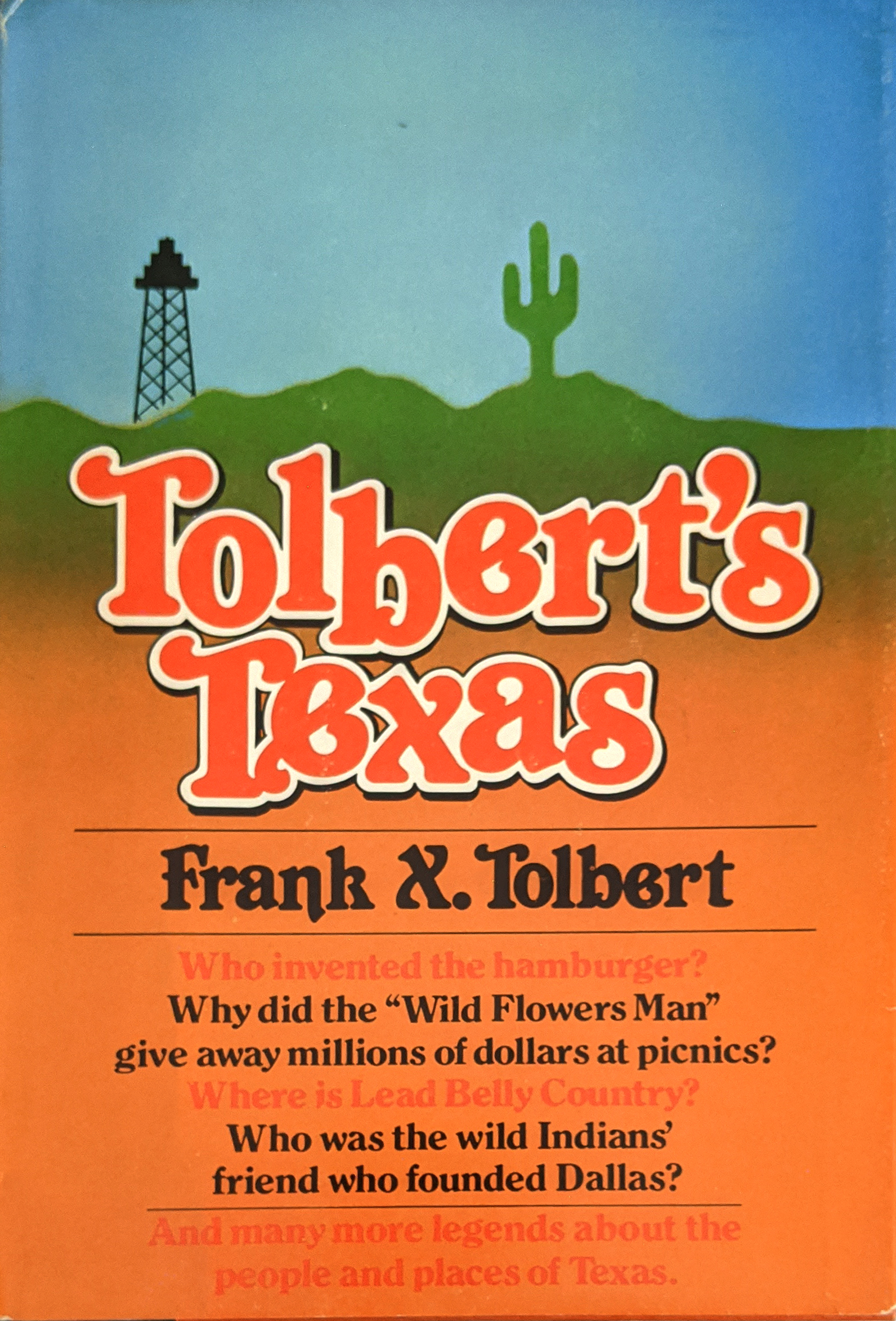 Tolbert's Texas by Frank X. Tolbert | Goodreads