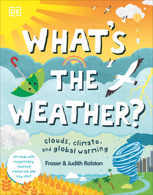 What's the Weather?: Clouds, Climate, and Global Warming by D.K ...