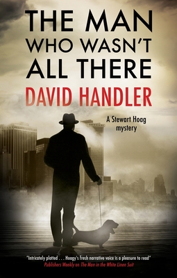 Man Who Wasn't All There, The by David Handler | Goodreads