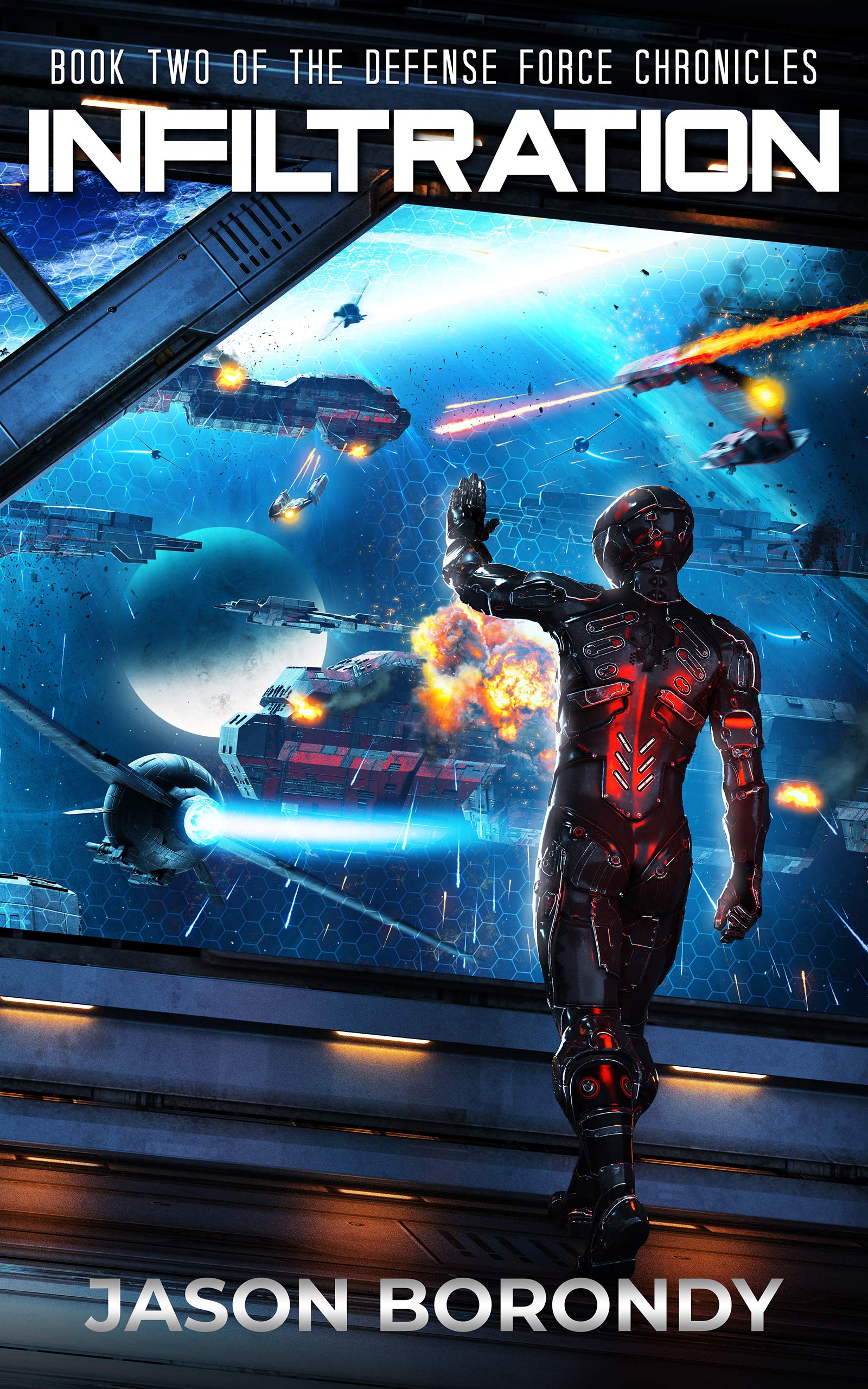Infiltration: Book Two of the Defense Force Chronicles by Jason Borondy ...